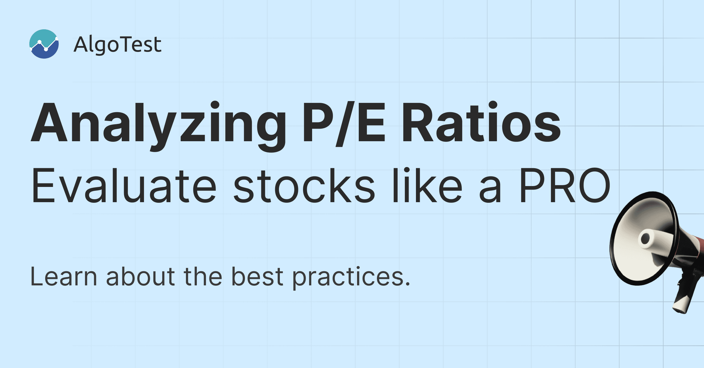 Analyzing PE Ratios: How to Evaluate Stocks Like a Pro | AlgoTest Blog