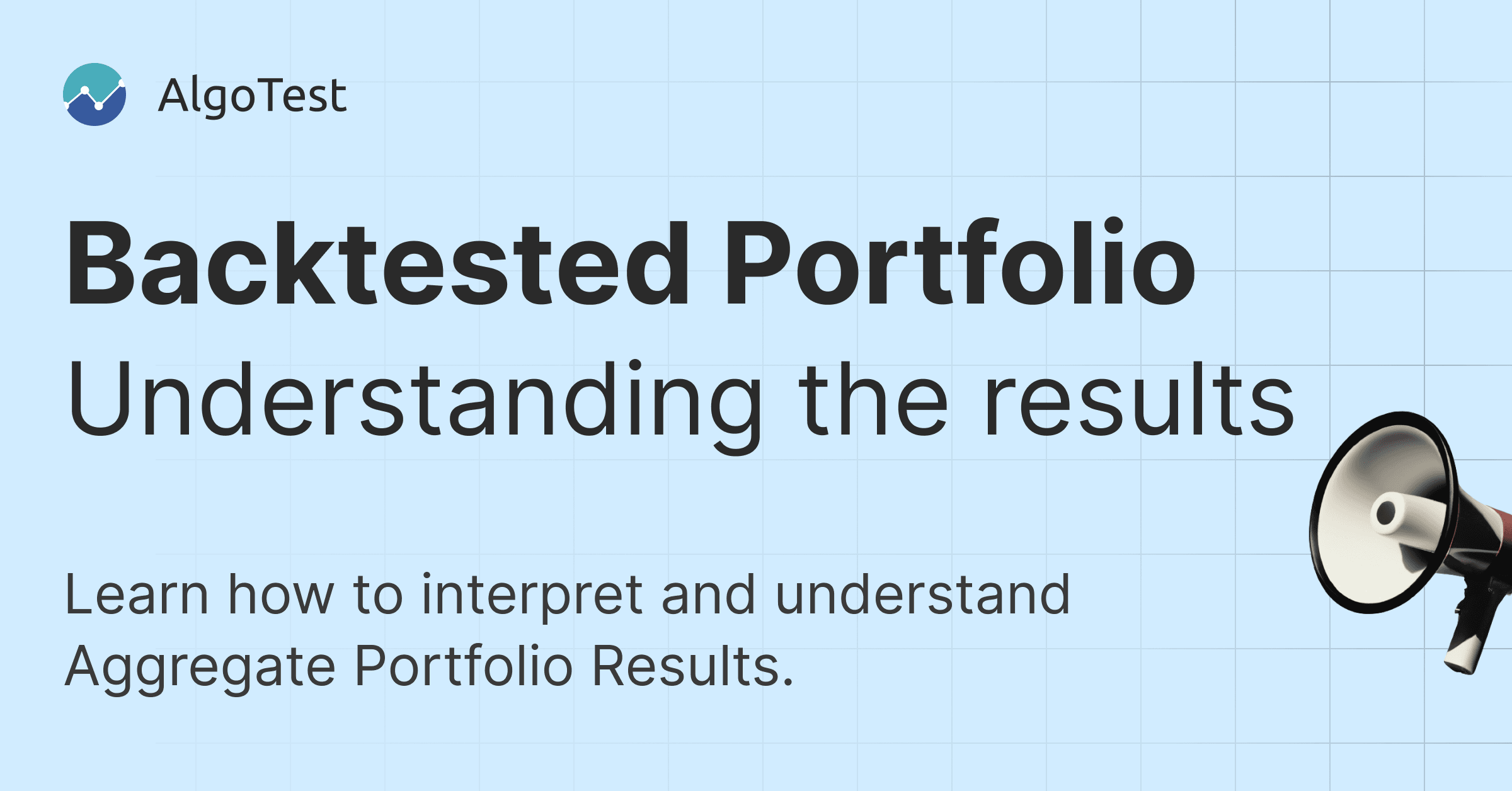 How to Interpret a Backtested Portfolio's Aggregate Results | AlgoTest Blog
