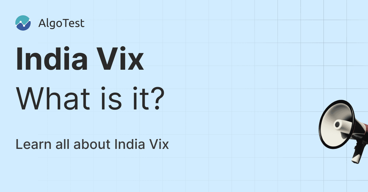 Understanding India VIX: A Comprehensive Guide for Traders | AlgoTest Blog