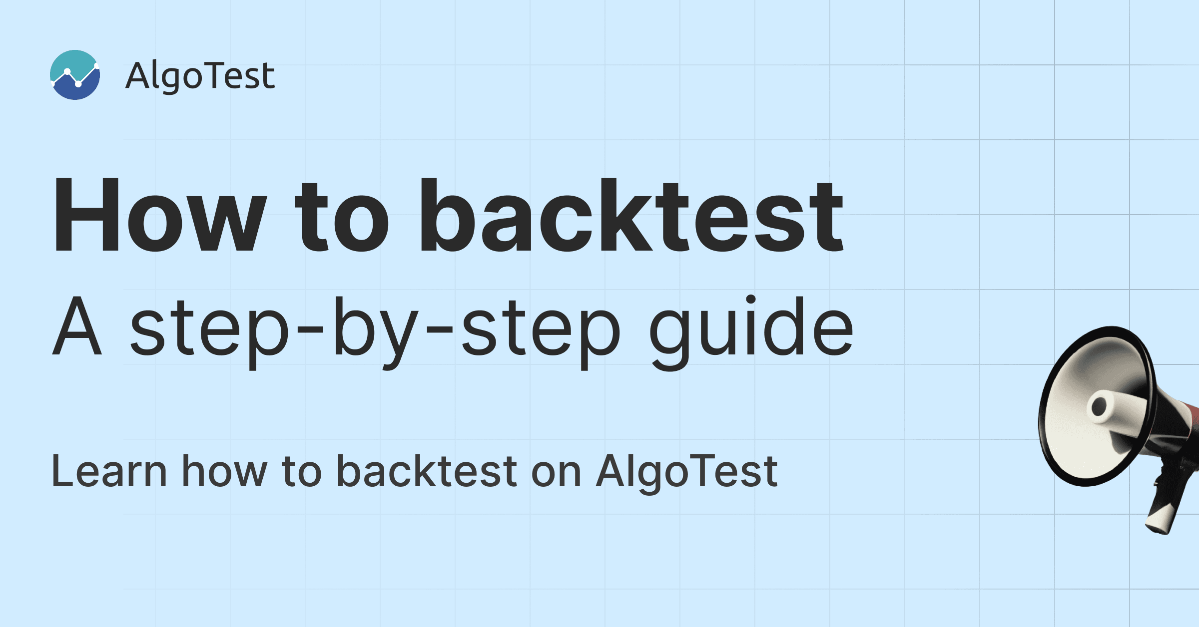 A COMPLETE step-by-step guide on how to backtest for FREE | AlgoTest Blog