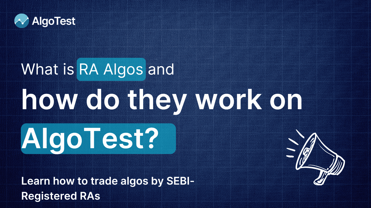 What is RA Algos and how it works on AlgoTest | AlgoTest Blog